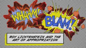 Was Roy Lichtenstein an Appropriation Artist or Plagiarist? A New Documentary Probes the Ethics ...